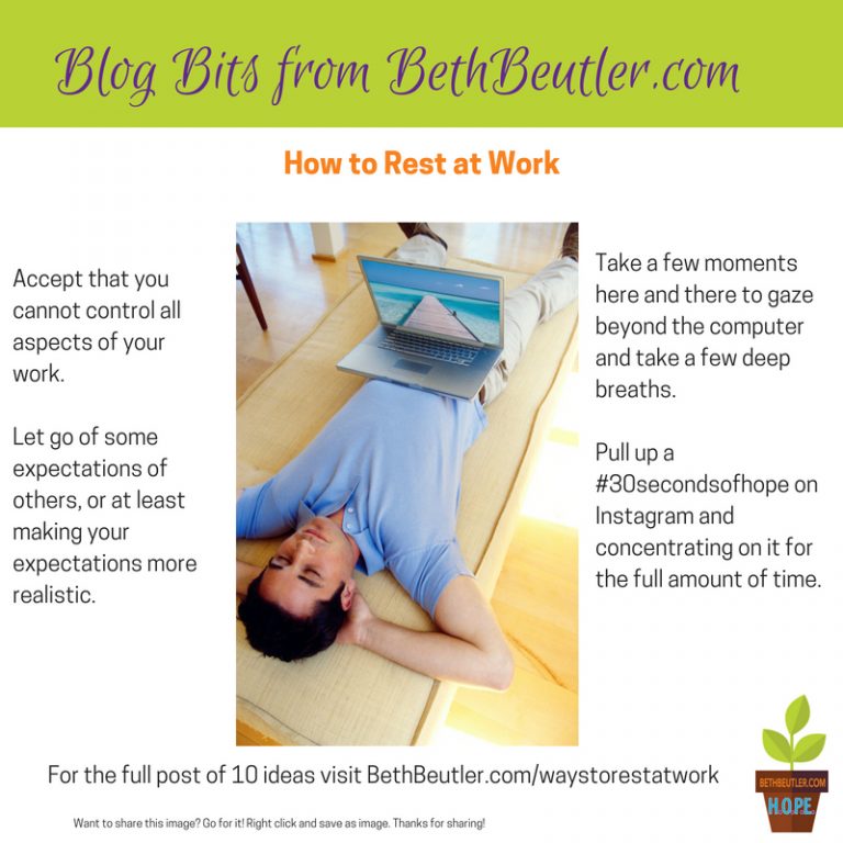 10 Ways to Rest at Work (List) - Beth Beutler
